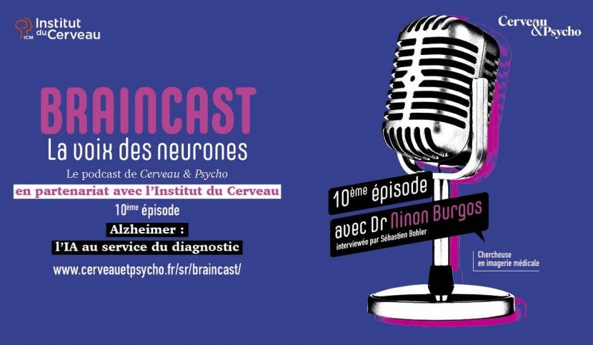 Braincast #10 - Alzheimer : l’IA au service du diagnostic | Institut du Cerveau