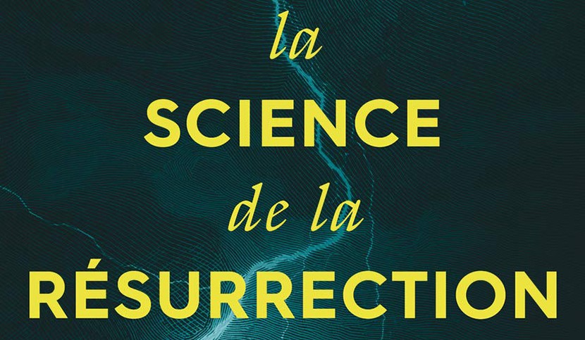 "La science de la résurrection" du Pr Stéphane Charpier | Institut du ...
