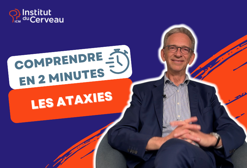 Comprendre en 2 minutes : les ataxies | Institut du Cerveau